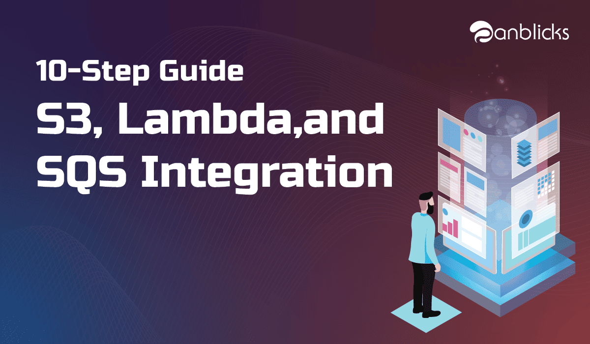 Configure S3 with Lambda & SQS: A 10-Step Guide