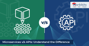 Microservices vs APIs: Understand the Difference - Unleash Your Data