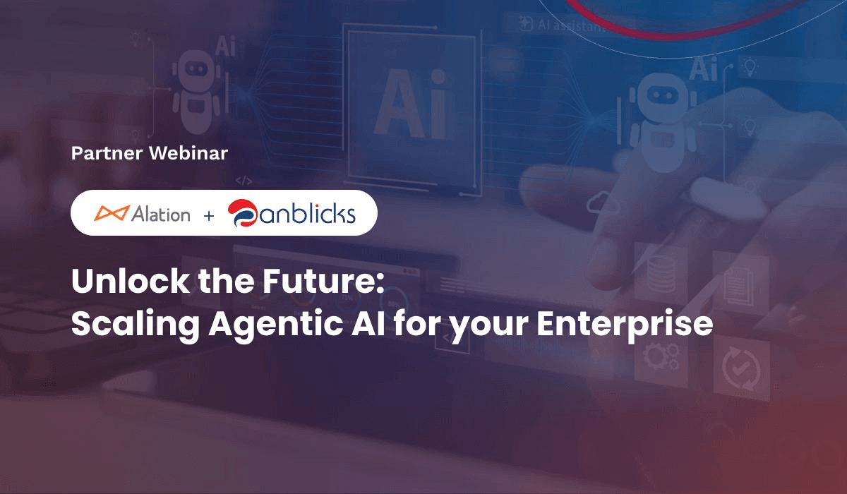 Unlock the Future: Scaling Agentic AI for your Enterprise - Anblicks